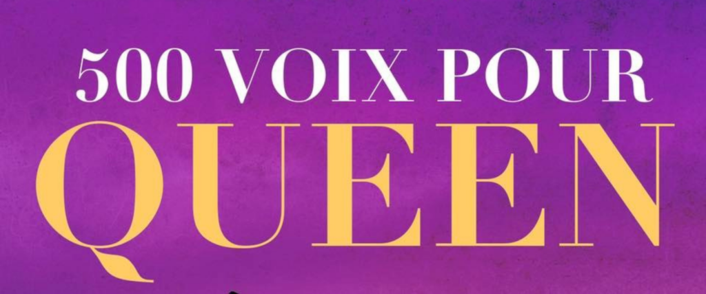 500 VOIX POUR QUEEN - Arena Futuroscope